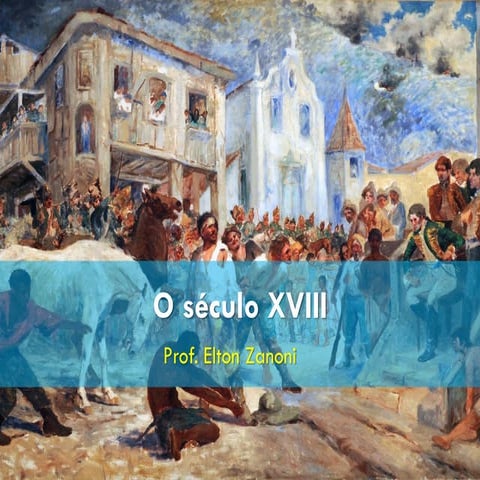 O século XVIII | PPT