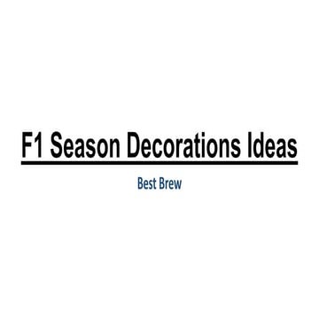 F1 Decoration Ideas - TBB.pptx