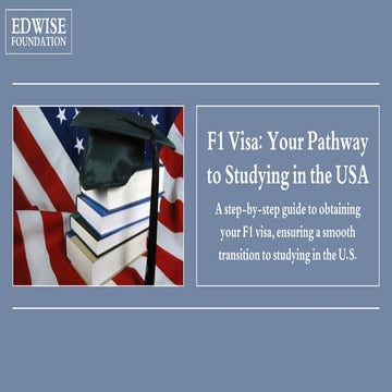 F1 Visa Guide: Your Pathway to Studying in the USA. | PDF