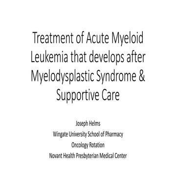 Treatment of Acute Myeloid Leukemia & Supportive Care | PPTX