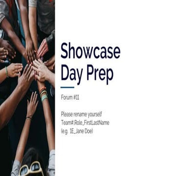 NSIN Foundry 2022 Forum 11: Showcase Day Prep | PPTX