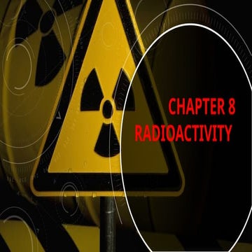 Science Form 3 KSSM Chapter 8 : Radioactivity | PPTX