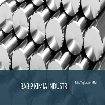SAINS T4 BAB 9 KIMIA INDUSTRI zila khalid =).pptx