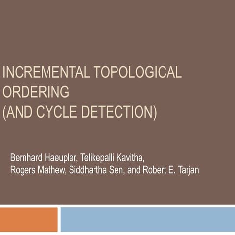 Incremental Topological Ordering (and Cycle Detection) | PPTX | Computing | Technology & Computing