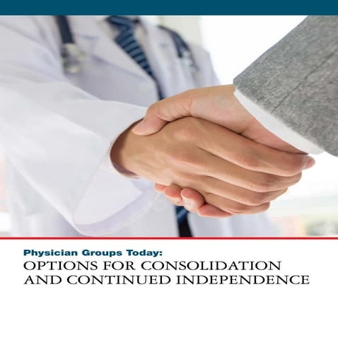 MH Whitepaper_Physician Groups_FINAL-February 2017 | PDF