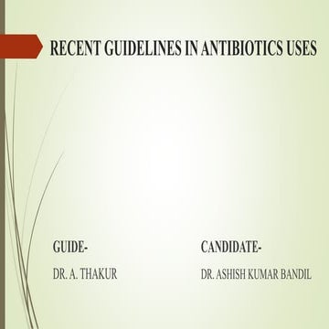Recent guidelines in antibiotics uses | PPTX