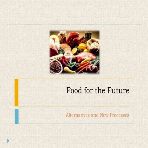 Food for the Future | PPTX | Environment | Science
