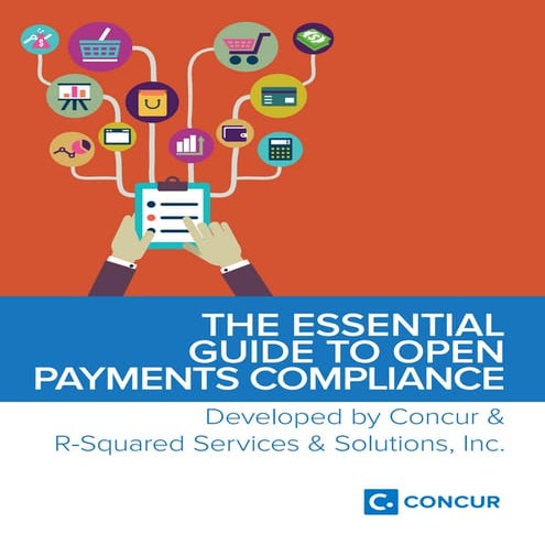 The Essential Guide to Open Payments Compliance- Developed by Concur R ...