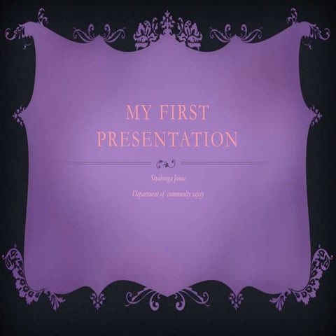 My First presentation | PPTX