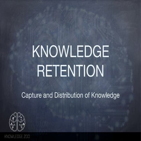 Knowledge Retention and Transfer | PPT