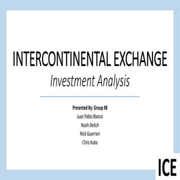 Intercontinental Exchange -- Investment Analysis Presentation | PDF