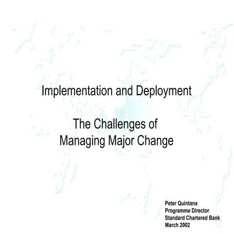 Implementation and Deployment - Best Practices for Managing Change | PPT