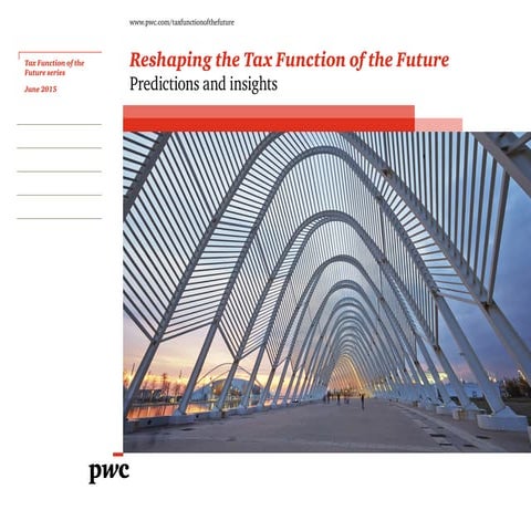 pwc-tax-function-of-the-future | PDF | Business Accounting & Finance ...