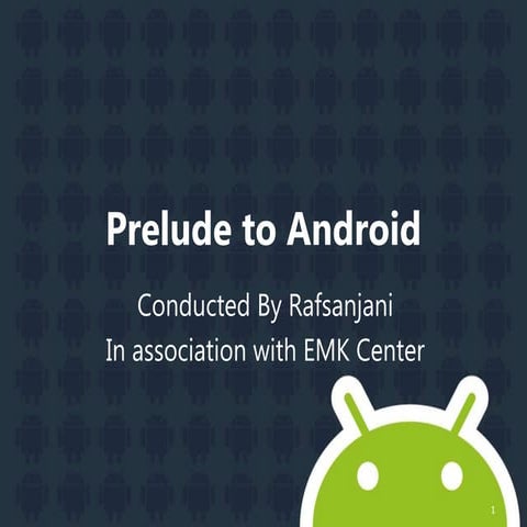 A Prelude to Android | PPTX | Operating Systems | Computer Software and Applications