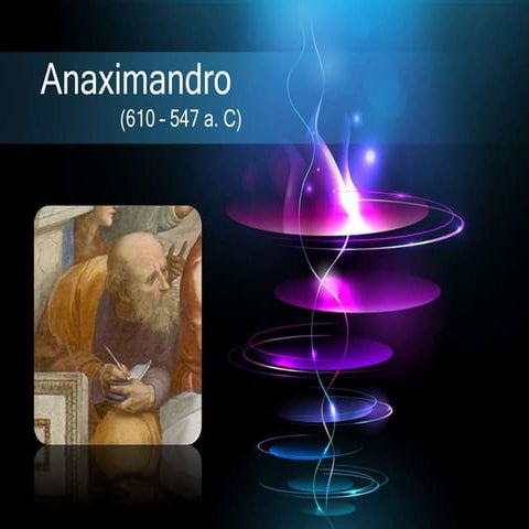 F9 anaximandro y anaximenes | PPTX