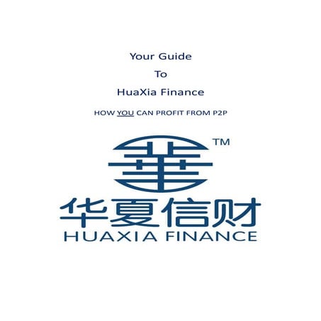 Your Guide to HuaXia Finance | DOCX