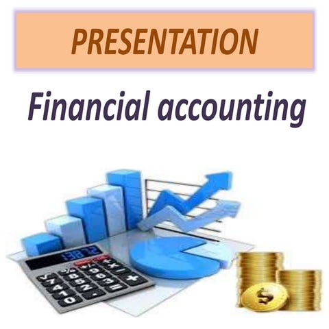 FINANCIAL ACCOUNTING | PPT