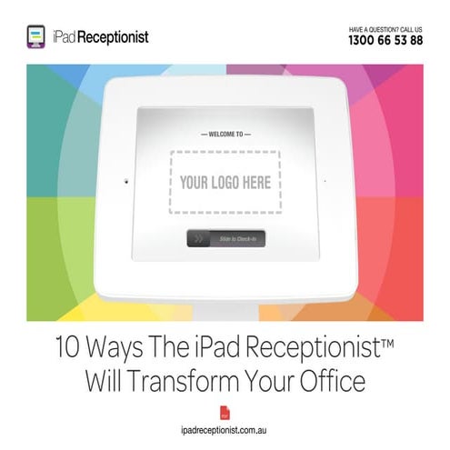 10 Ways the iPad Receptionist will Transform your Office | PPT