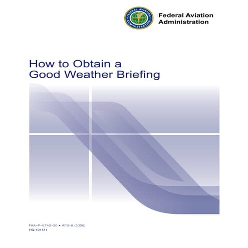 Faa P 8740-30. Good Weather Briefing | PDF