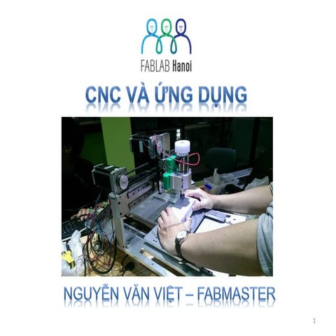 Fablab hanoi 20160420_cnc machine and its application | PPT