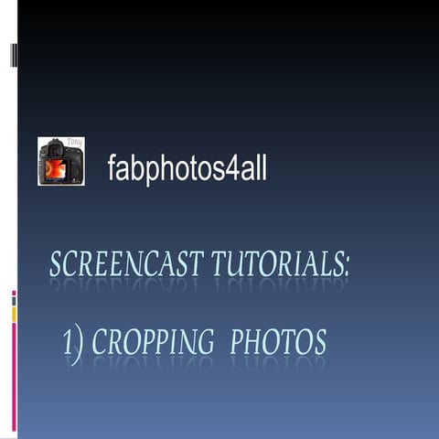Fabphotos4all Screencast Tutorial 1 | PPT