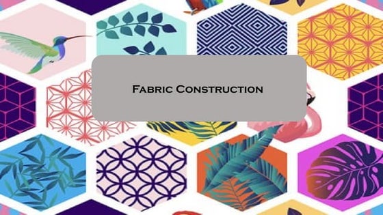 Methods of Fabric Construction | PPTX