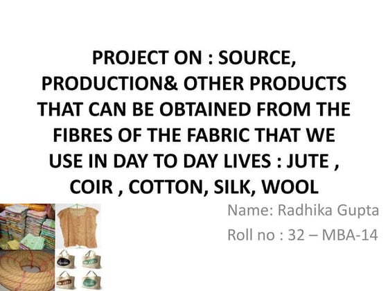 Fibres (cotton, jute, hemp) | PPTX