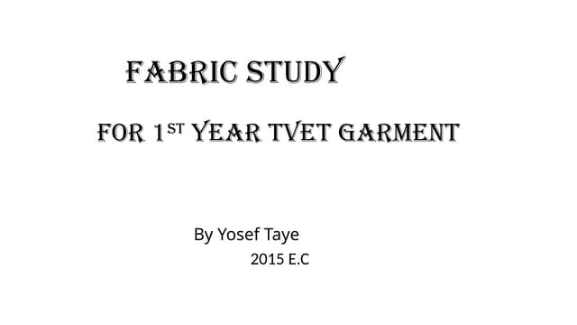 Methods of Fabric Construction | PPTX