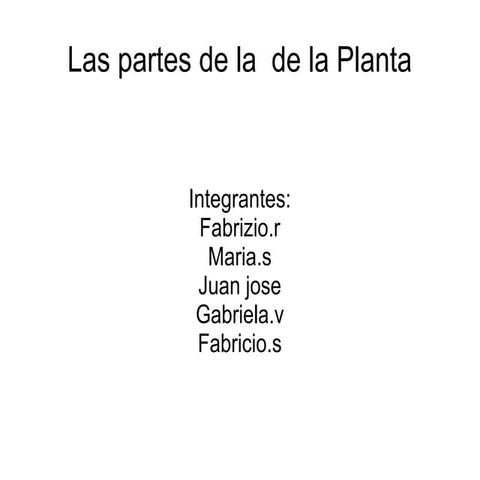 Partes y funciones de las plantas | PPTX