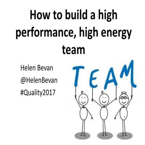 How to build a high performance, high energy team | PPTX