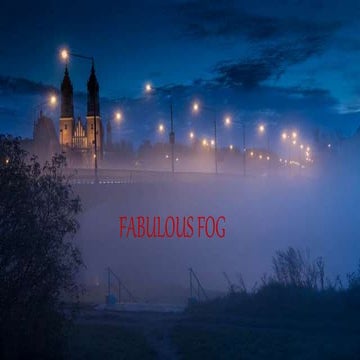 Fabulous fog | PPSX