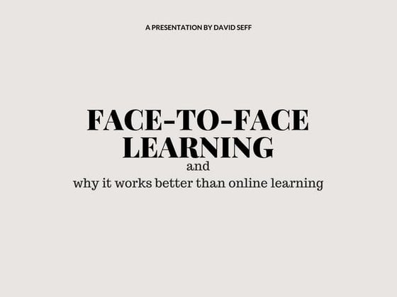 Face to face and online learning | PPT