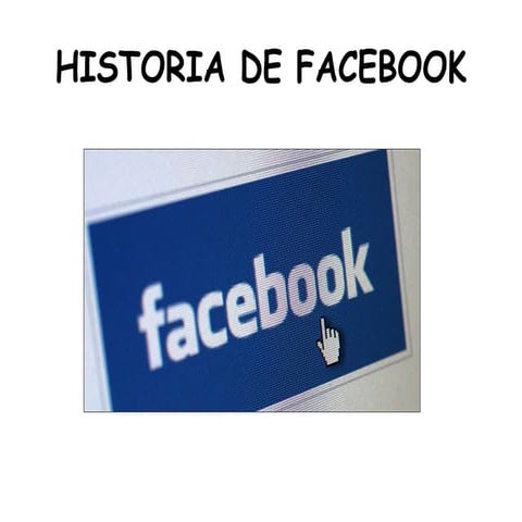 La historia del Facebook | PPTX