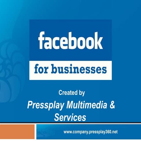 Facebook Presentation for bnusiness | PPTX | Social Networking | Internet