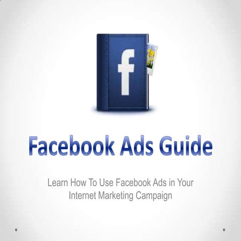 Facebook Ads Guide | PPTX