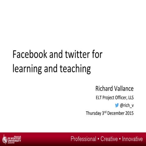 Facebook and twitter for learning and teaching | PPT