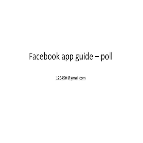Facebook App Guide – Poll | PPTX