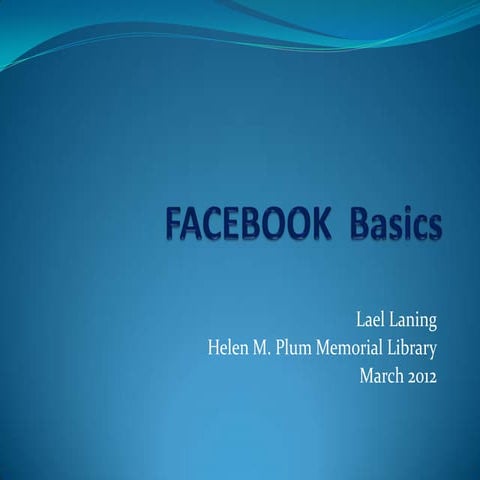 Facebook basics powerpoint | PPT