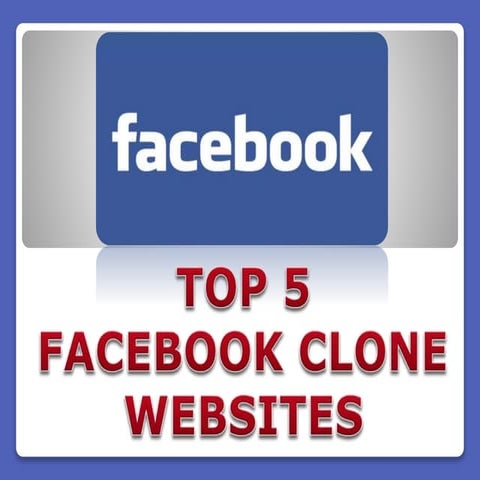 Facebook Clone Website List – Best 5 | PPT