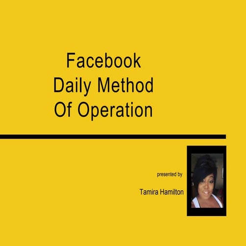 Facebook daily method of operation | PPTX