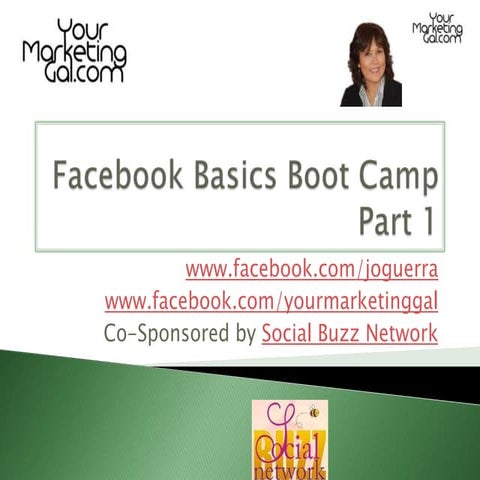Facebook Boot Camp Part 1 | PPTX