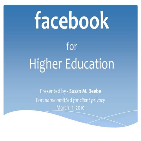 Facebook For Higher Education | PPT