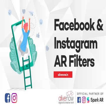 Facebook and Instagram Spark AR Camera Filters from alivenow | PDF
