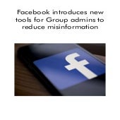 Facebook introduces new tools for group admins to reduce misinformation ...