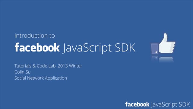 Introduction To Facebook Javascript And Python Sdk Ppt