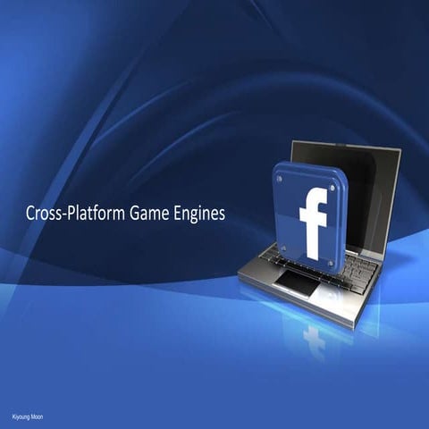 Cross-Platform Game Engine | PPTX