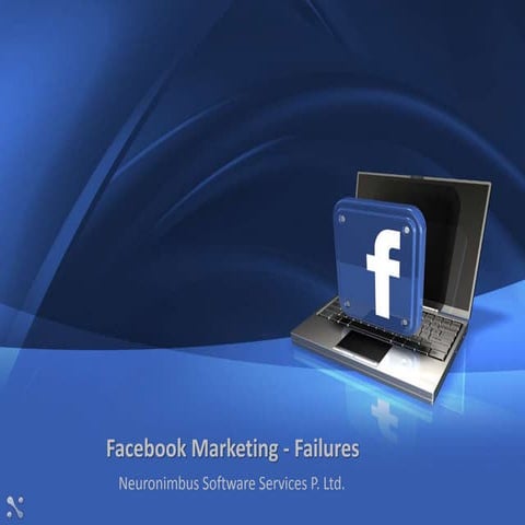 Facebook Marketing Failures | PPTX | Social Networking | Internet