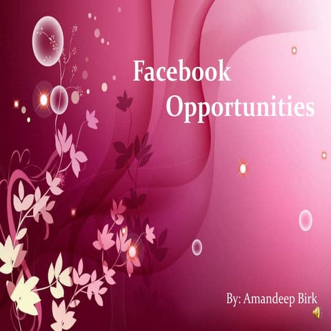 Facebook opportunities | PPT