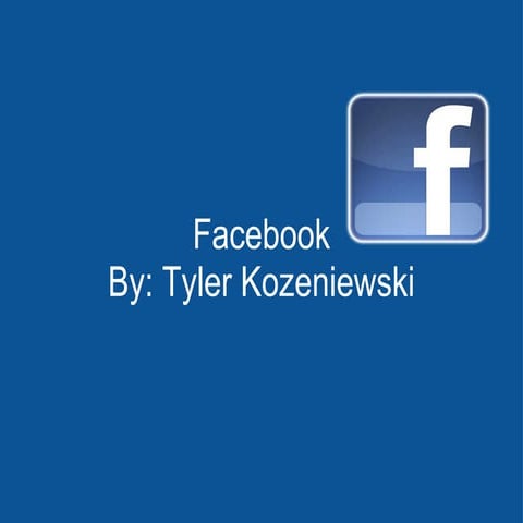 Facebook powerpoint | PPT | Social Networking | Internet