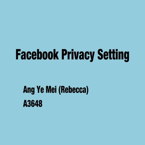 Facebook privacy setting tutorial | PPT